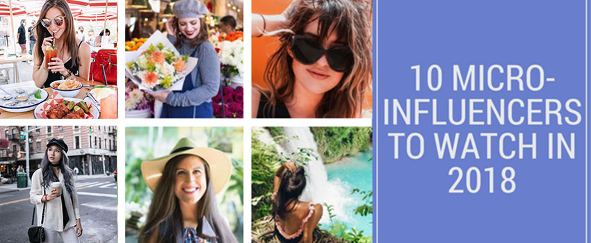 10 Micro-Influencers to Watch in 2018